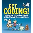 Get Coding!: Learn HTML, CSS & JavaScript & Build a Website, App & Game ...