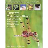 Insects: Their Natural History and Diversity: With a Photographic Guide to Insects of Eastern ...