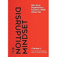 Amazon.com: The Disruption Mindset: Why Some Organizations Transform ...
