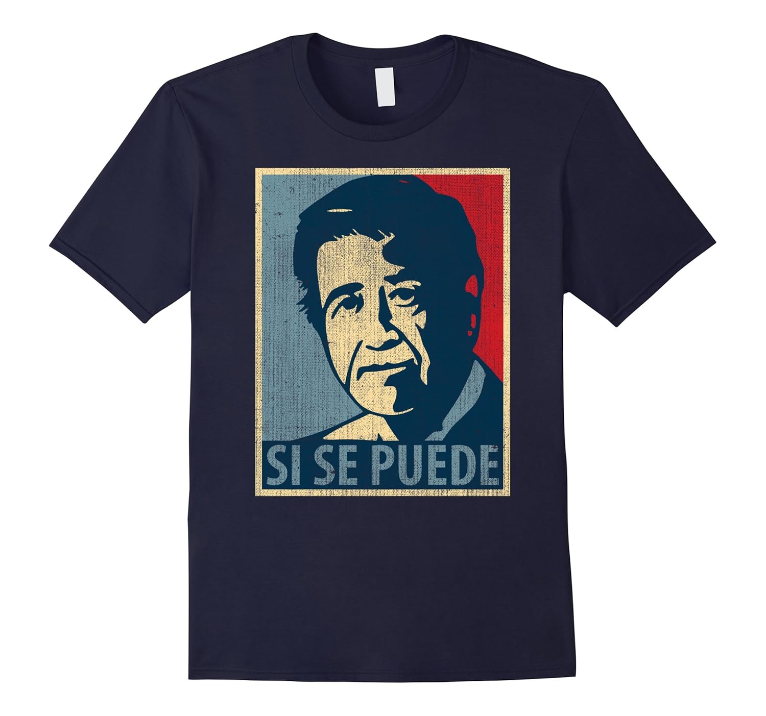 Cesar Chavez – Si Se Puede shirt-CL – Colamaga