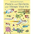 Planes and Rockets and Things That Fly: Richard Scarry: 9780007432868: Amazon.com: Books