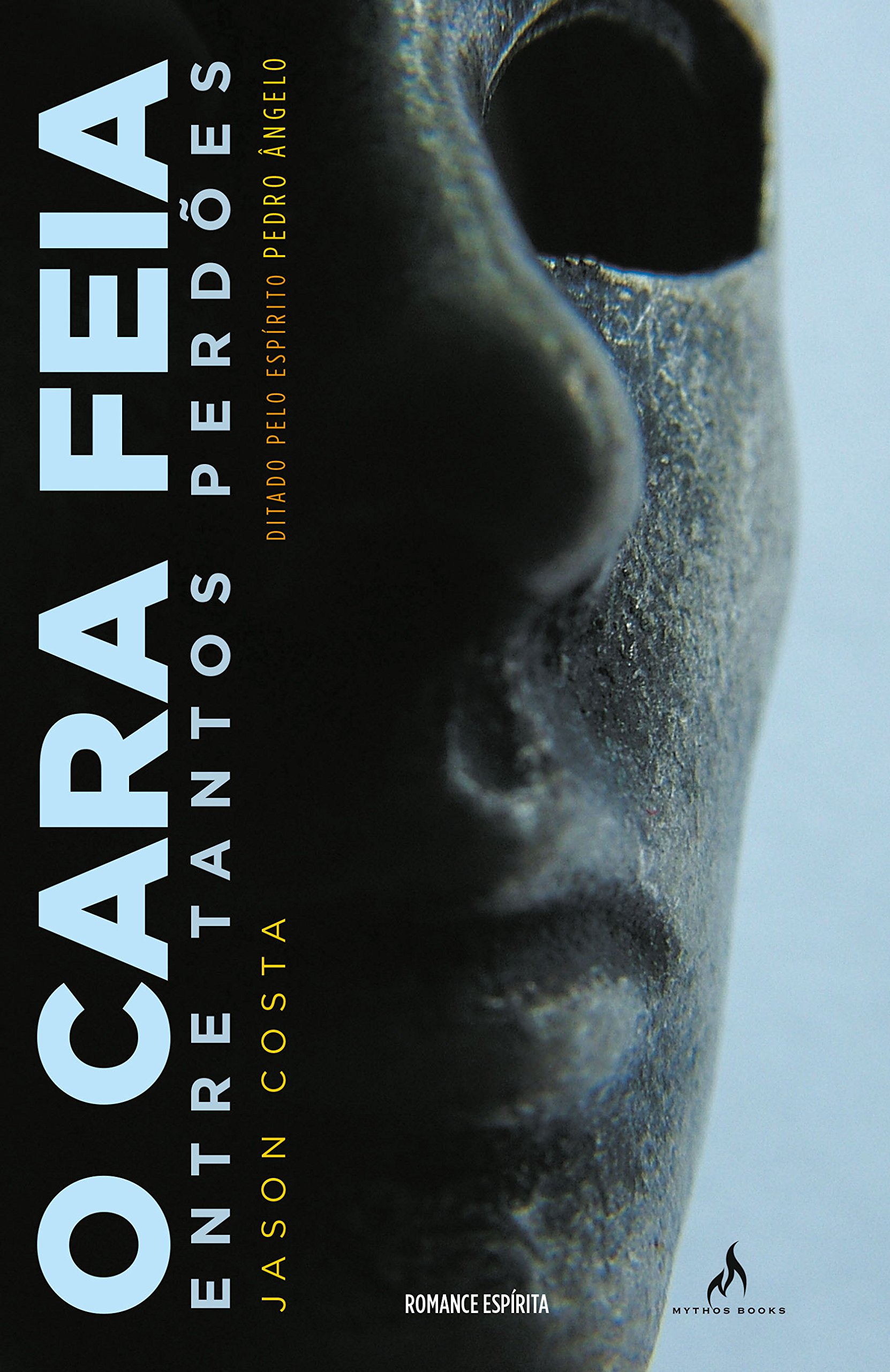 O Cara Feia Entre Tantos Perdões PDF Jason Costa