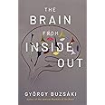 The Brain from Inside Out: 9780197549506: Medicine & Health Science ...