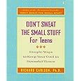 Amazon.com: Don't Sweat the Small Stuff for Teens: Simple Ways to Keep ...