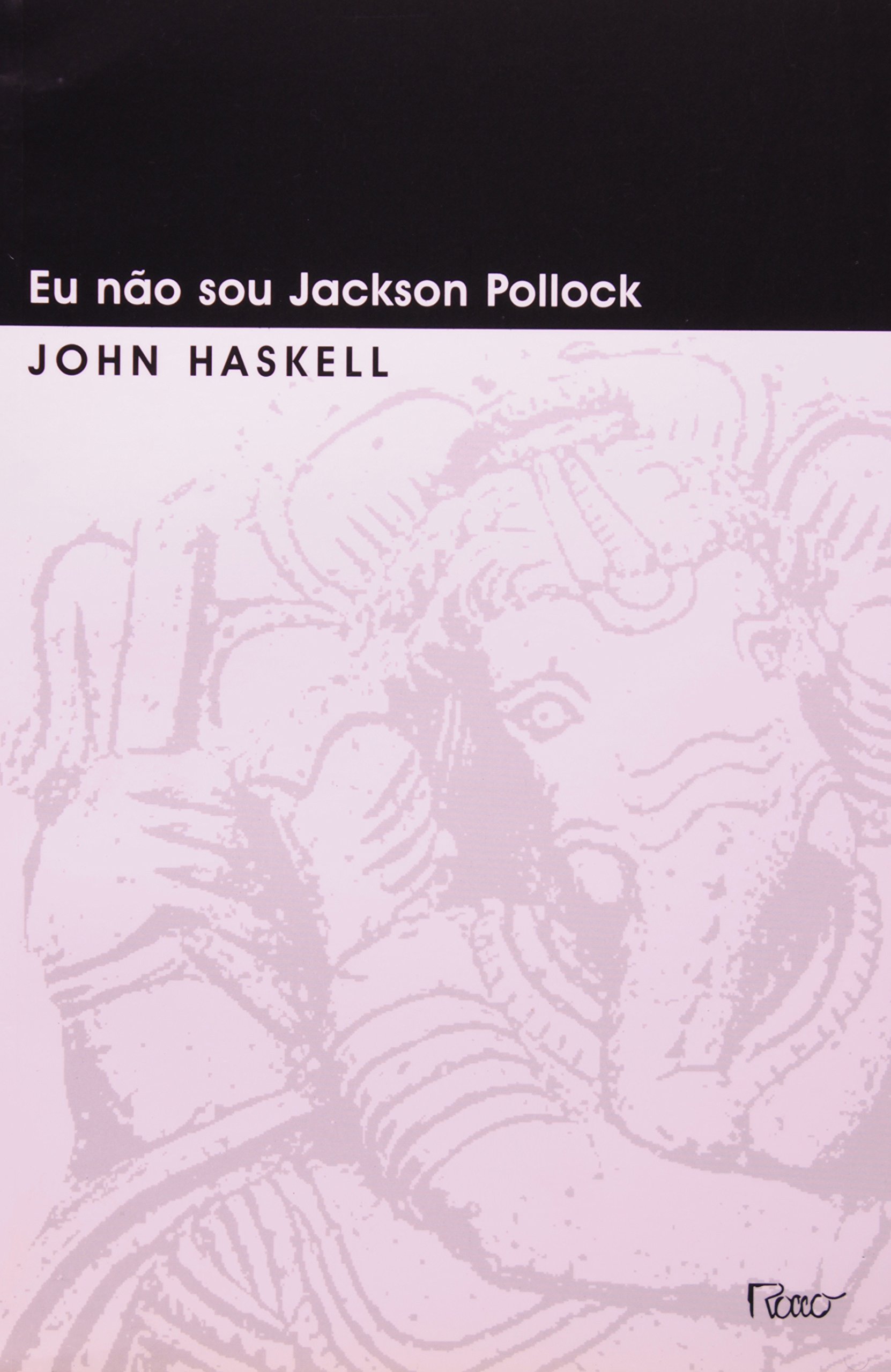 Eu Não Sou Jackson Pollock PDF John Haskell