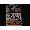 My Soul Looks Back in Wonder: Voices of the Civil Rights Experience (AARP®): Williams, Juan ...