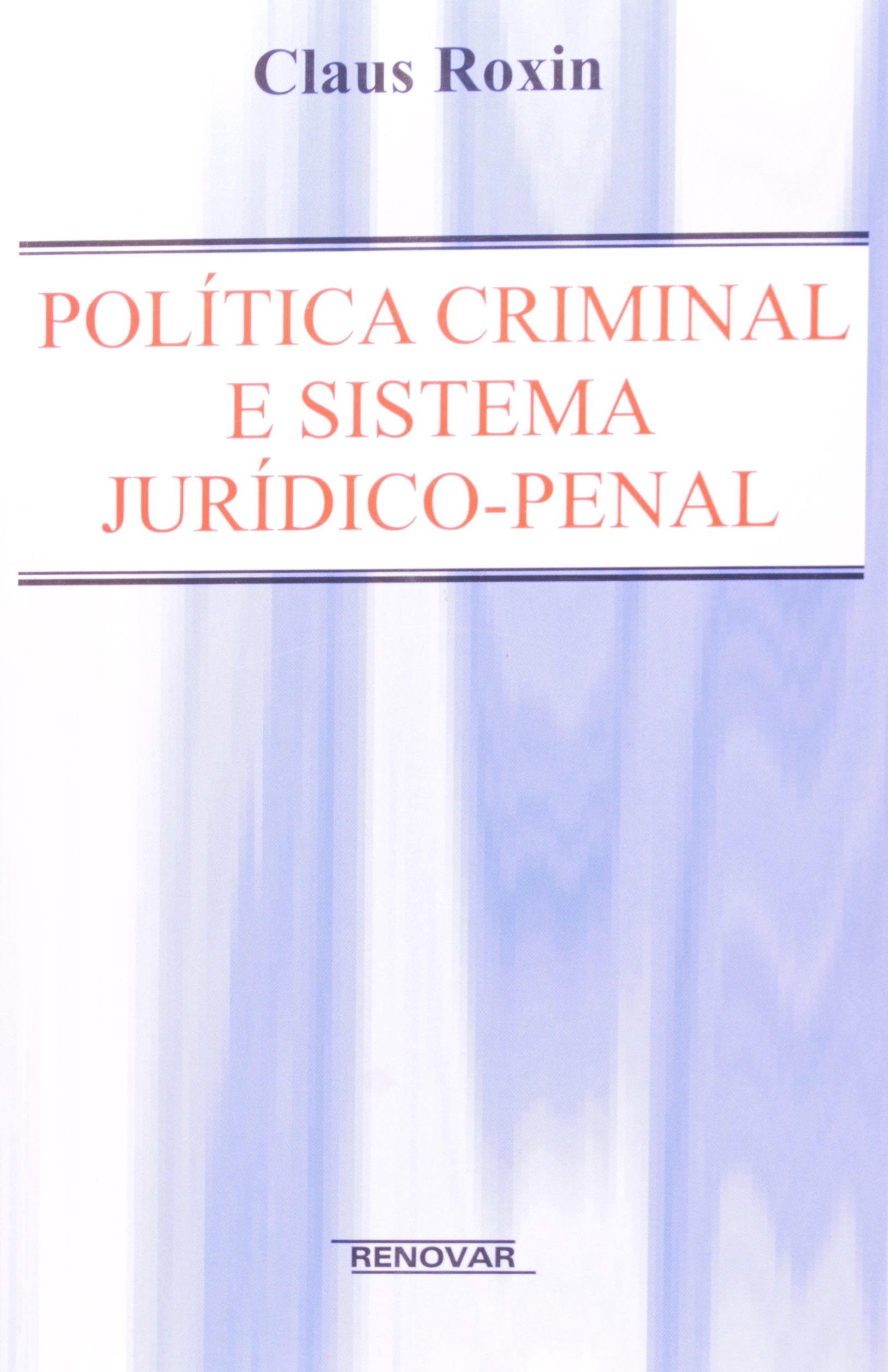 Política Criminal e Sistema Jurídico Penal PDF Claus Roxin