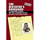 Amazon.com: The Dictator's Handbook: Why Bad Behavior is Almost Always ...
