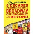 Fraver by Design: Five Decades of Theatre Poster Art from Broadway, Off ...