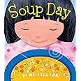 Soup Day: A Board Book: Iwai, Melissa, Iwai, Melissa: 9781250127723 ...
