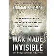 Amazon.com: War Made Invisible: How America Hides the Human Toll of Its ...