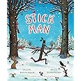 Amazon.com: Stick Man: 9780545157612: Donaldson, Julia, Scheffler, Axel ...