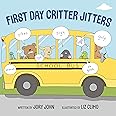First Day Critter Jitters: John, Jory, Climo, Liz: 9780735228559 ...