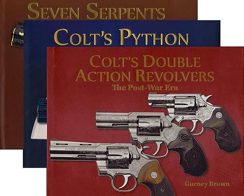 3 BOOK SET: Seven Serpents: The History of Colt's Snake Guns & Colt's Python: King of the Seven ...