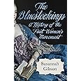 The Bluestockings: A History of the First Women's Movement: Gibson ...
