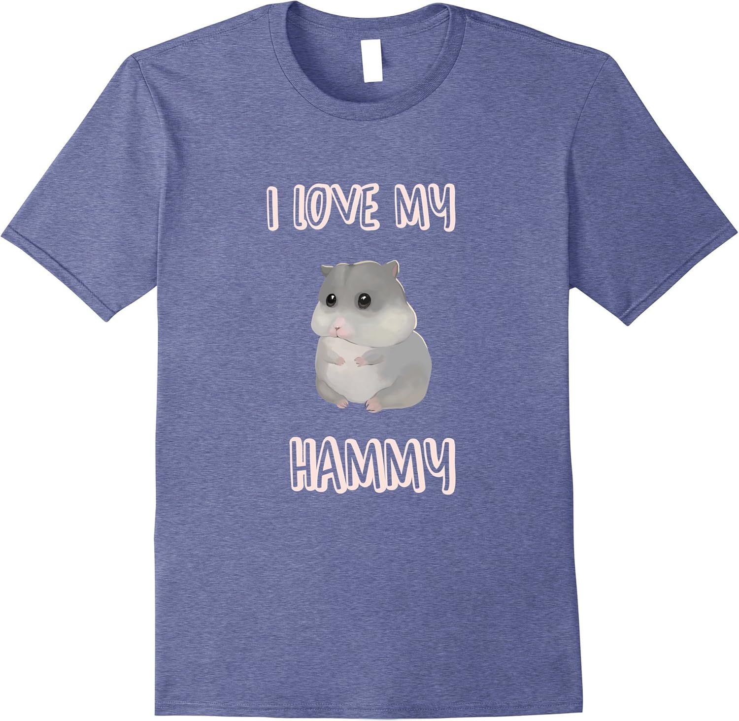 Amazon.com: I Love My Hammy - Funny Hamster T-Shirt: Clothing