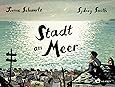 Stadt am Meer: Amazon.de: Joanne Schwartz, Sydney Smith, Bernadette Ott ...
