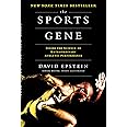 The Sports Gene: Inside the Science of Extraordinary Athletic ...