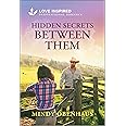 Hidden Secrets Between Them: An Uplifting Inspirational Romance (Hope ...