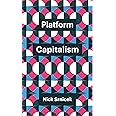 Amazon.com: Platform Capitalism (Theory Redux): 0001509504877: Srnicek ...