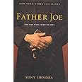 Father Joe: The Man Who Saved My Soul: Hendra, Tony: 9781400061846 ...