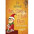 Amazon.com: Mrs. Claus and the Evil Elves (A Mrs. Claus Mystery ...