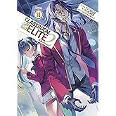 Amazon.com: Classroom of the Elite: Year 2 (Light Novel) Vol. 6: 9781638588160: Kinugasa, Syougo ...