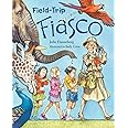 Field-Trip Fiasco (The Jitters Series): Danneberg, Julie, Love, Judy ...