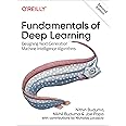 Fundamentals of Deep Learning: Designing Next-Generation Machine Intelligence Algorithms: Buduma ...