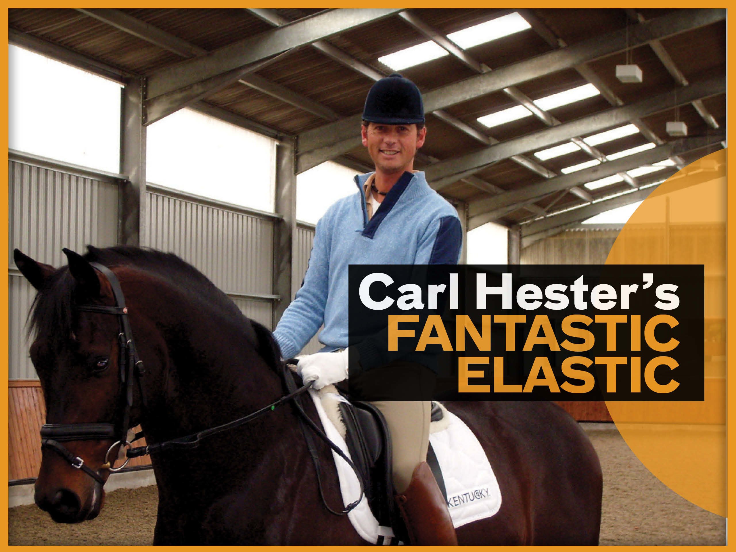 Watch Carl Hester's Fantastic Elastic | Prime Video