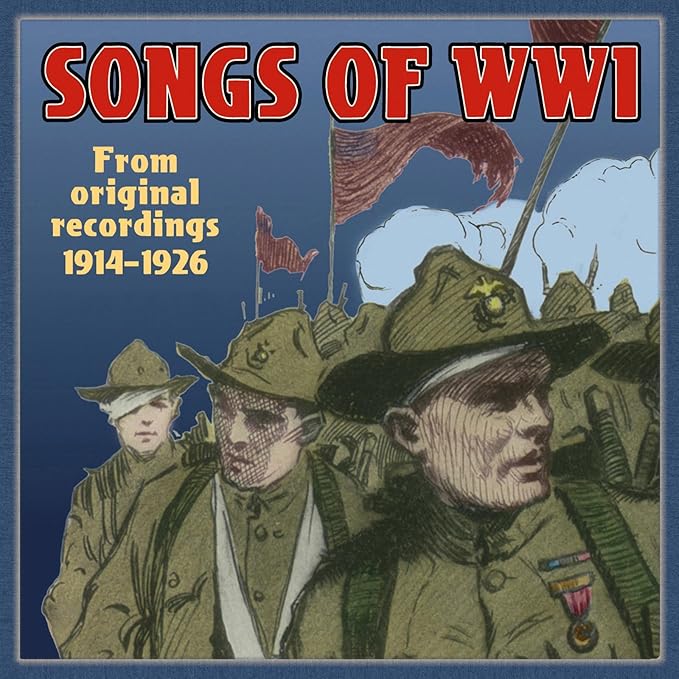 Songs of Wwi: Original Recordings 1914-26: Amazon.co.uk: Music