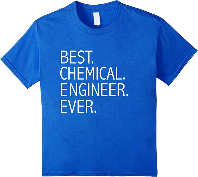 Amazon.com: Best Chemical Engineer Ever T-shirt Engineering Student ...