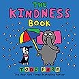 The Kindness Book: Parr, Todd: 9780316423816: Amazon.com: Books