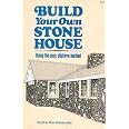 Build Your Own Stone House: Using the Easy Slipform Method: Schwenke ...