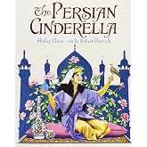 The Moonlit Princess: A Persian Cinderella Story: Ardestani, Sarak ...