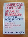 American Popular Music Business in the 20th Century: Russell Sanjek ...