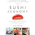 The Sushi Economy: Globalization and... by Issenberg, Sasha