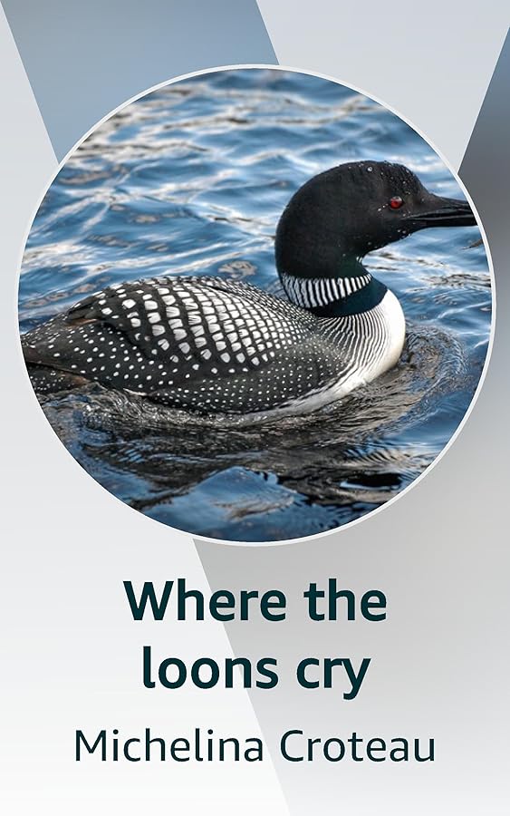Where the loons cry | Kindle Vella