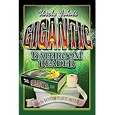 Uncle John's Biggest Ever Bathroom Reader: Bathroom Readers' Institute ...
