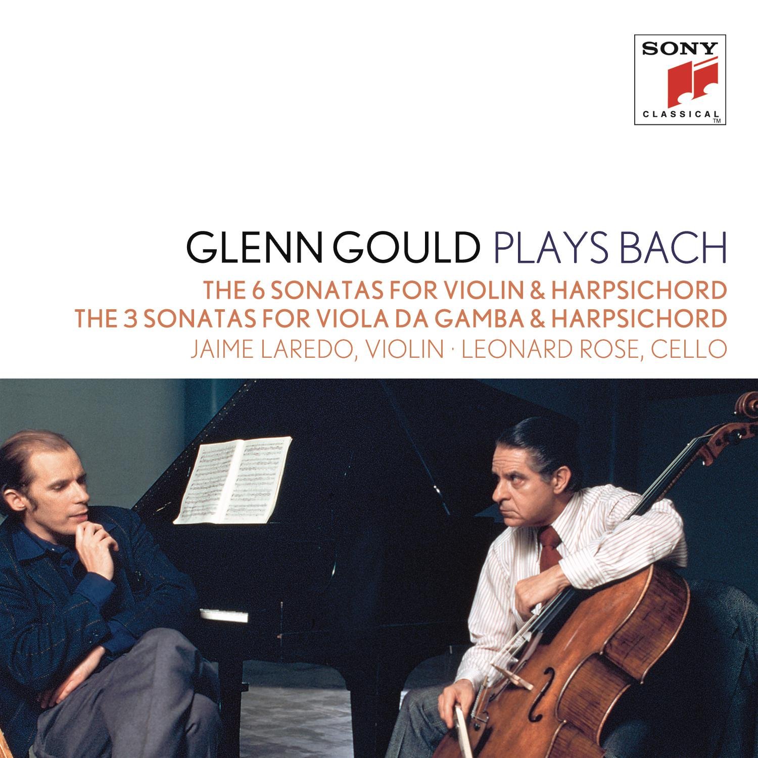 Glenn Gould - Glenn Gould plays Bach: The 6 Sonatas for Violin & Harpsichord BWV 1014-1019; The ...
