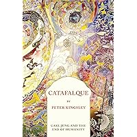 Amazon.com: CATAFALQUE: Carl Jung and the End of Humanity ...