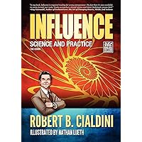 Influence - Science and Practice - The Comic: Cialdini, Robert B., Baer ...