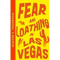Fear and Loathing in Las Vegas and Other American Stories (Modern ...