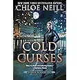 Cold Curses (An Heirs of Chicagoland Novel): Neill, Chloe ...