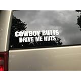 Amazon.com: Cowboy Butts Drive Me Nuts Bumper Sticker/Decal: Automotive