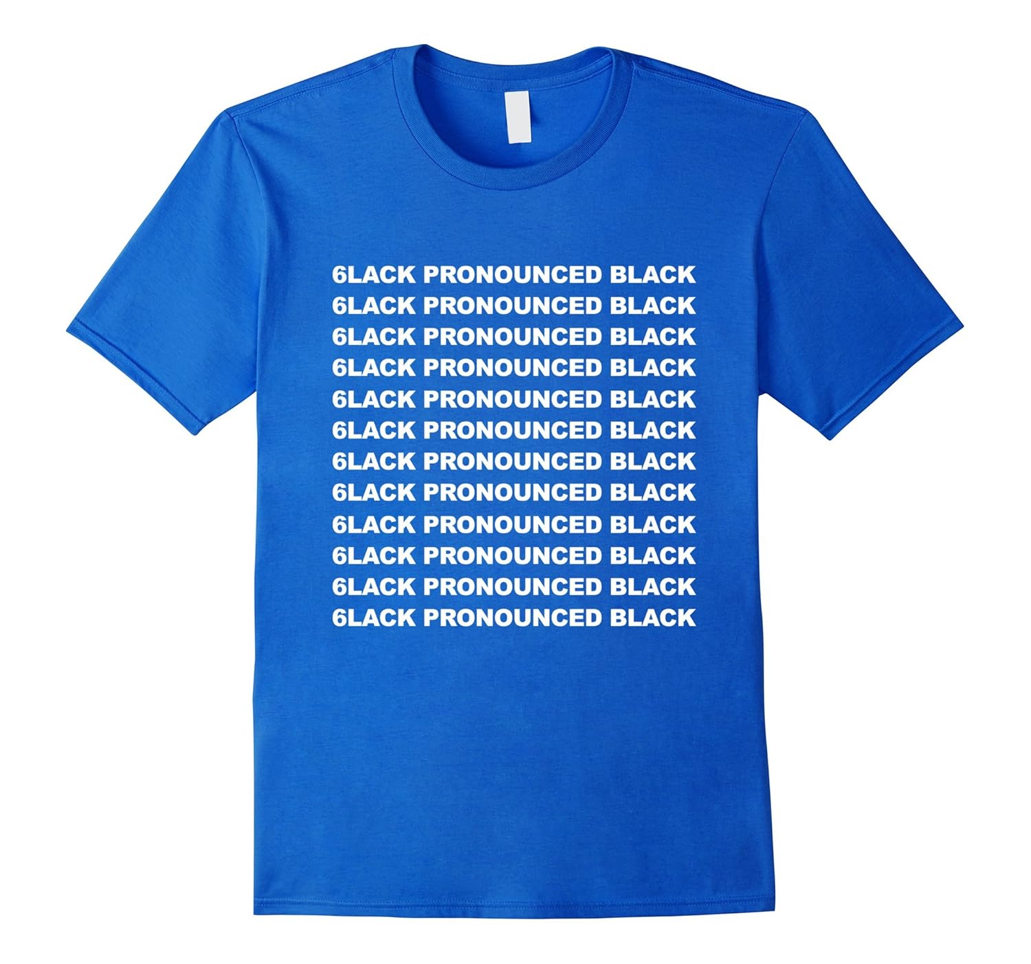6lack Pronounced Black-shirt Limited Edition-TD – Teedep