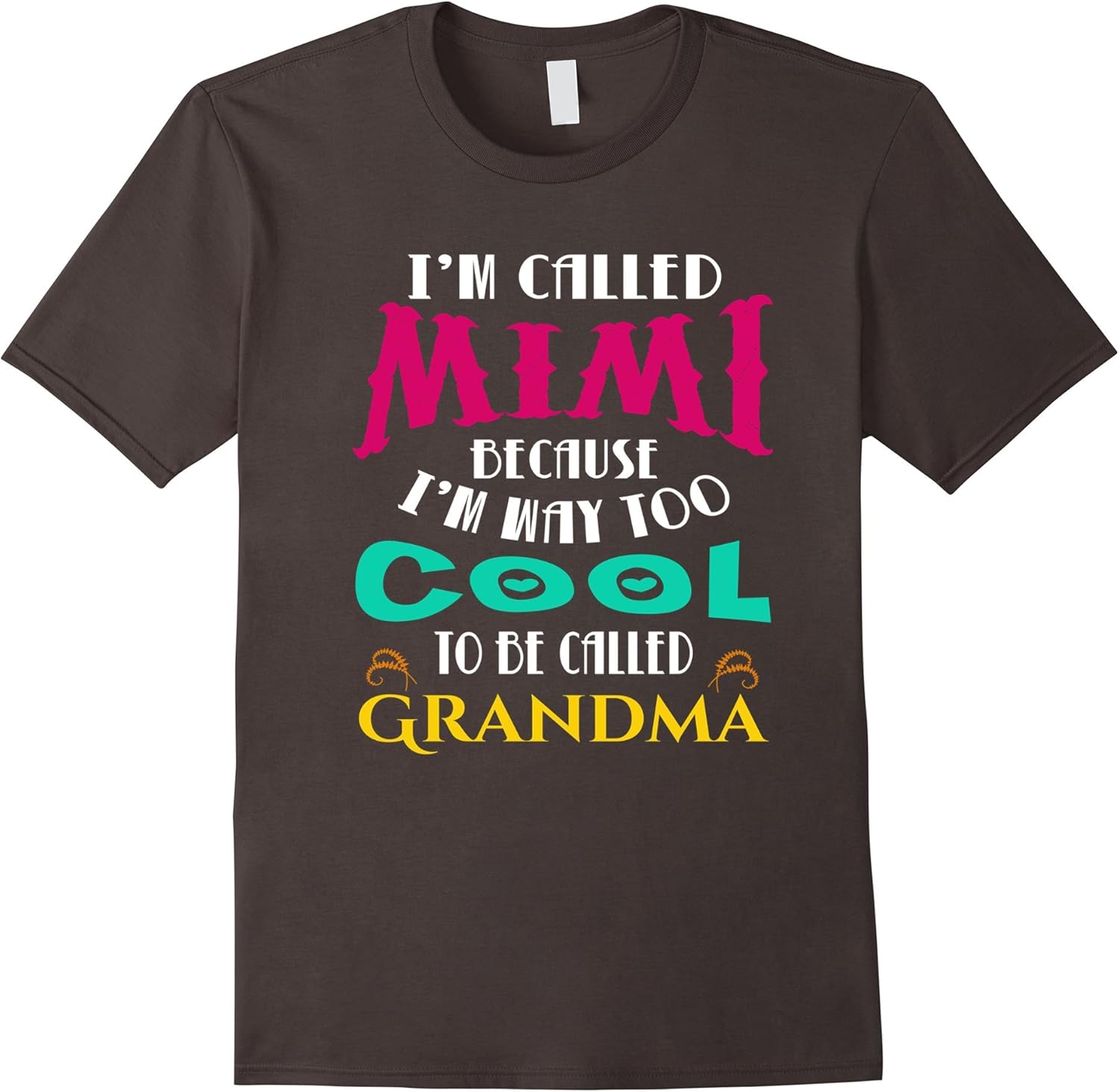 Amazon.com: FUNNY CALLED MIMI CUZ TOO COOL GRANDMA T-SHIRT Gift: Clothing