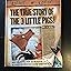 The True Story of the Three Little Pigs: Jon Scieszka, Lane Smith ...
