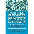 Getting More Out of Restorative Practice in Schools: Thorsborne ...