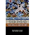 Amazon.com: The Silk Road in World History (New Oxford World History ...